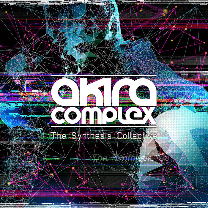 The Synthesis Collective | Akira Complex | Attack The Music