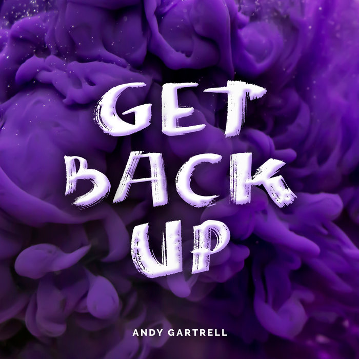 Get Back Up | Andy Gartrell