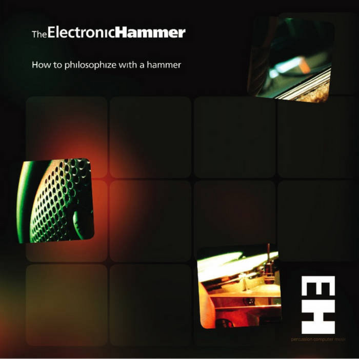 How to Philosophize with a Hammer | The Electronic Hammer | Juan Parra ...