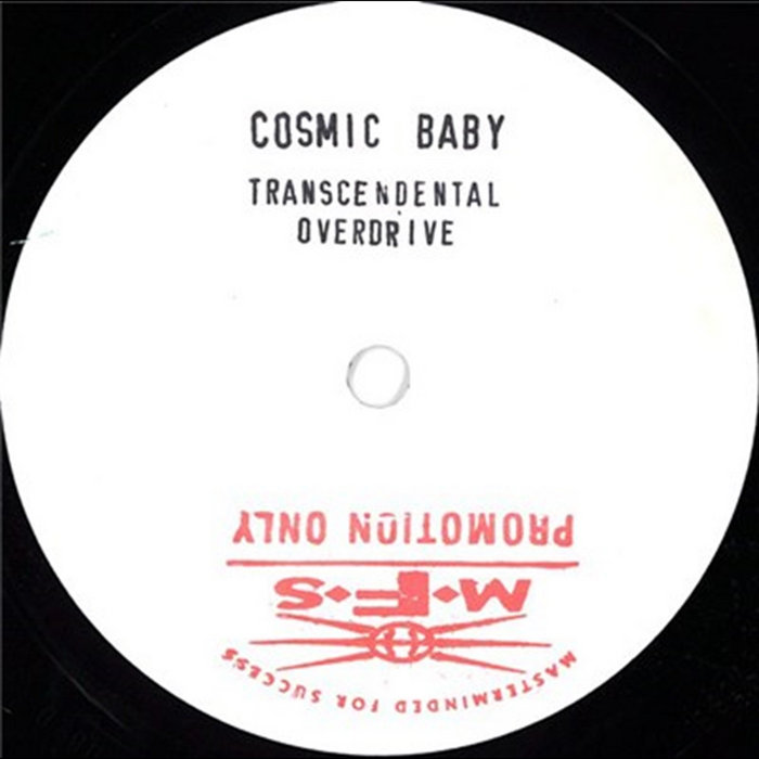 Transcendental Overdrive | Cosmic Baby