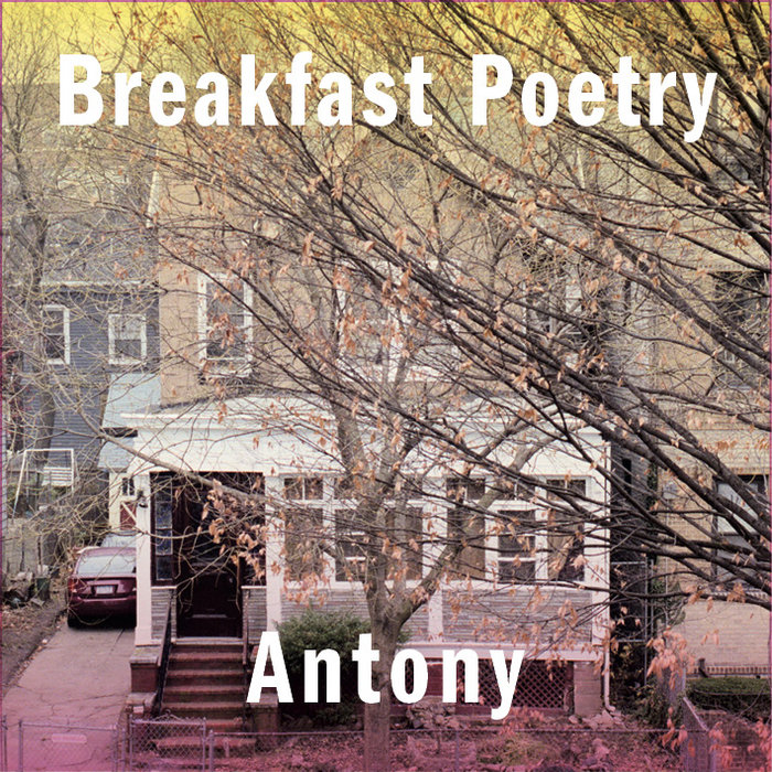 breakfast poetry | Antony