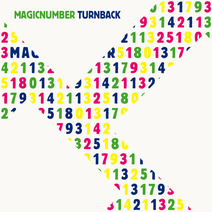 Magic Number - Turn Back | Magic Number | Numb Records
