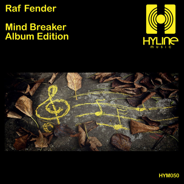 Mind Breaker ALBUM | Raf Fender