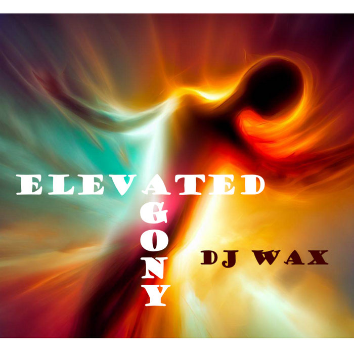 Elevated Agony Exclusive unreleased tracks | DJ wax
