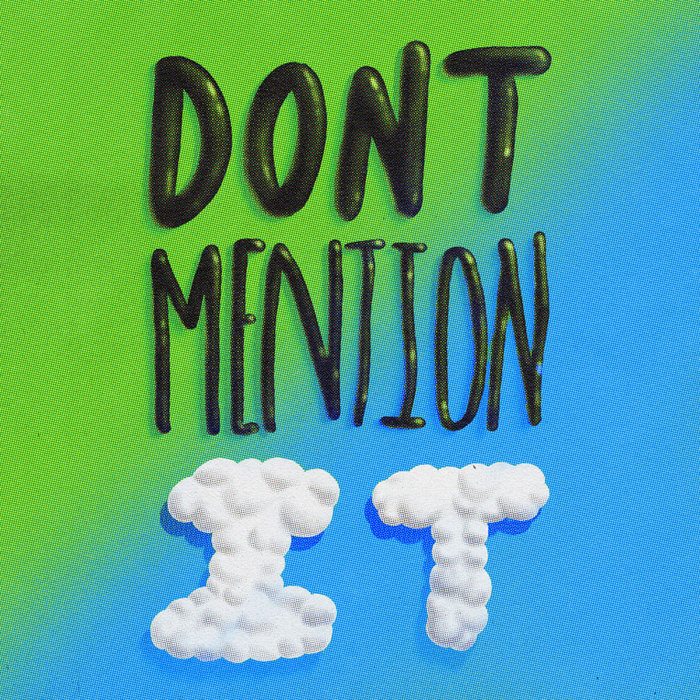 Dont Mention It | Justice Hill