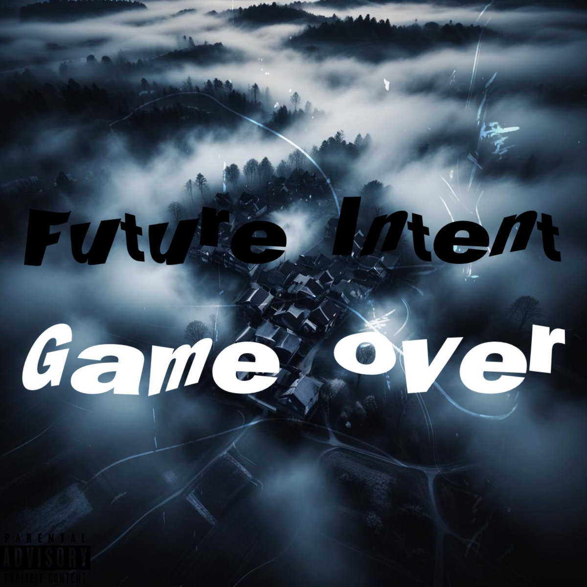 Game Over | Future Intent