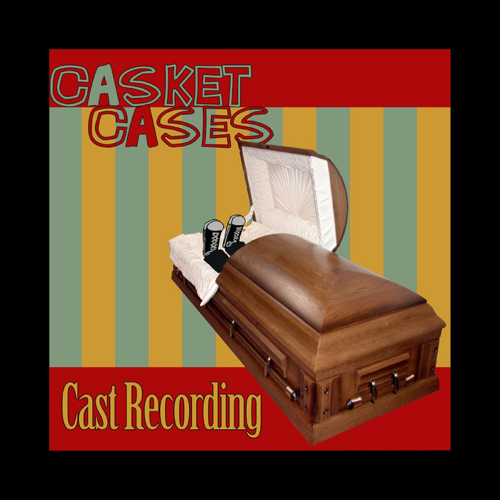 Cast Recording | Casket Cases