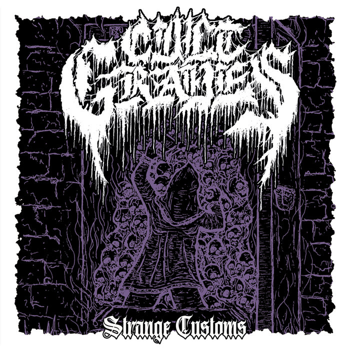 Strange Customs | CULT GRAVES | 𝔊𝔬𝔡𝔷 𝔒𝔳 𝔚𝔞𝔯 𝔓𝔯𝔬𝔡𝔲𝔠𝔱𝔦𝔬𝔫𝔰