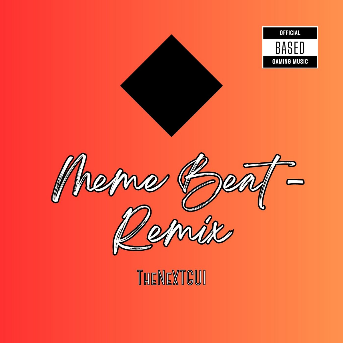 Meme Beat - Remix | TheNeXTGUI