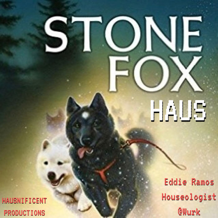Stone Fox Haus The Hausnificent Mixes | Houseologist@Wurk