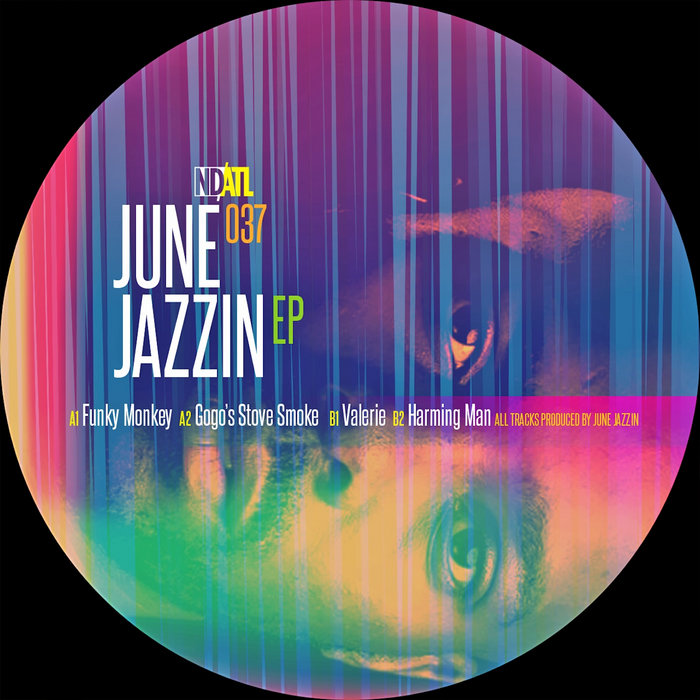 June Jazzin EP | June Jazzin | NDATL Muzik