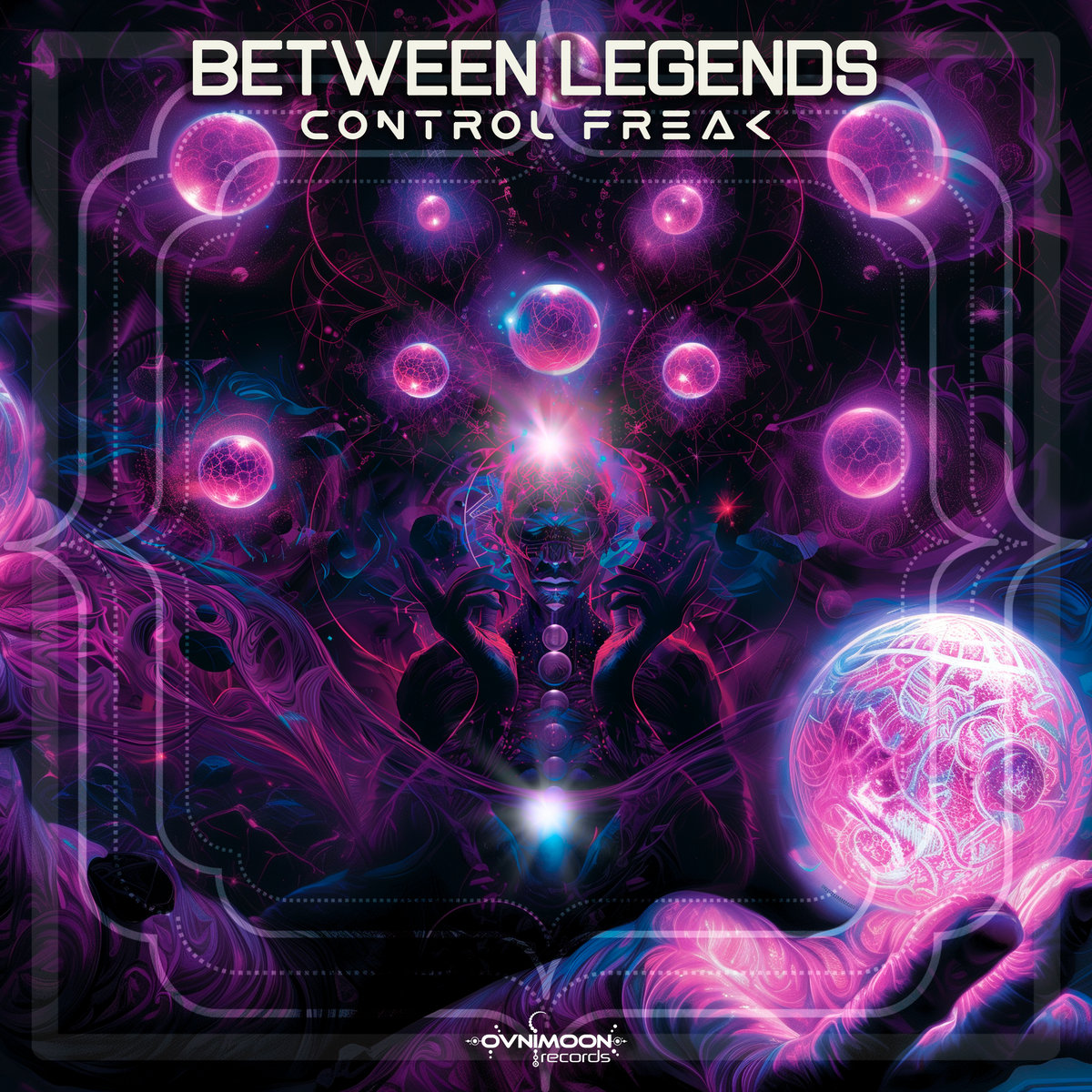 Control Freak | Between Legends (Ovnimoon Records) | Ovnimoon Records