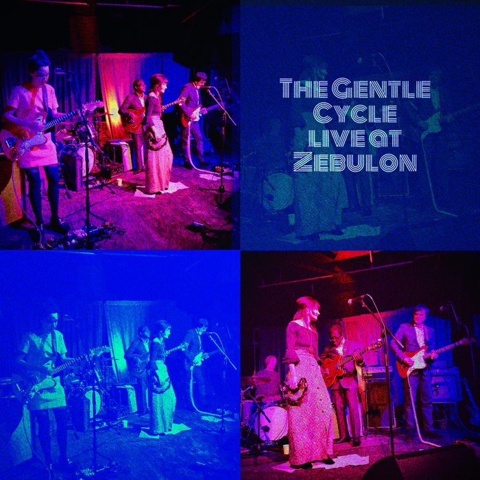 Live At Zebulon | The Gentle Cycle