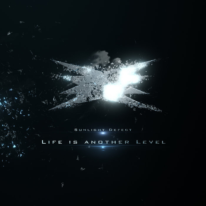 Life Is Another Level L.P. | Sunlight Defect