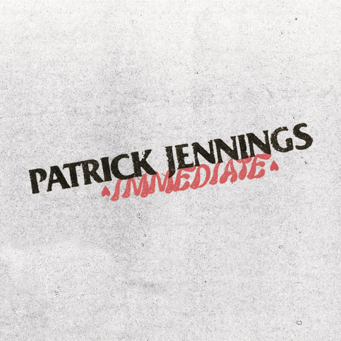 Immediate | Patrick Jennings
