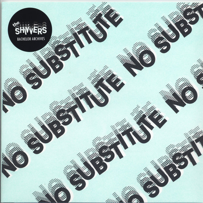No Substitute b/w Remember Tonight | THE SHIVVERS | State Records