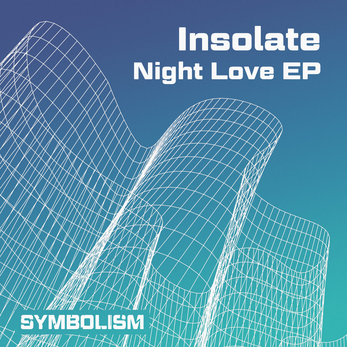 Night love EP (SYMBOLISM) | Insolate | Ben Sims