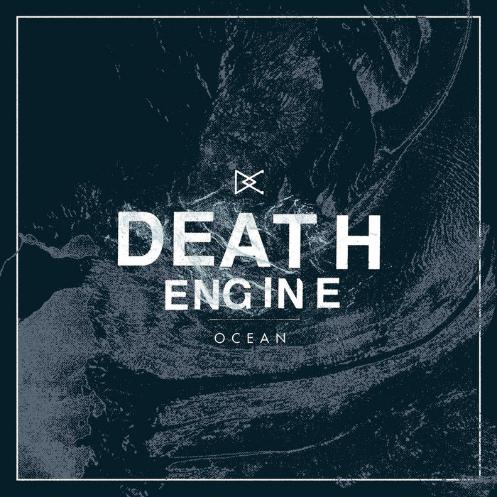 OCEAN | DEATH ENGINE