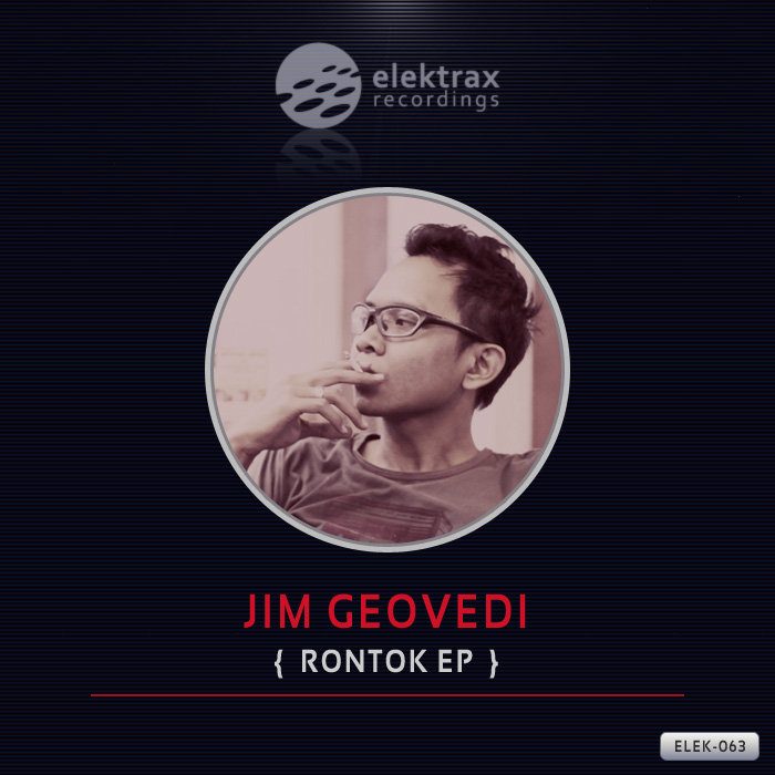 RONTOK EP | JIM GEOVEDI | Elektrax Recordings