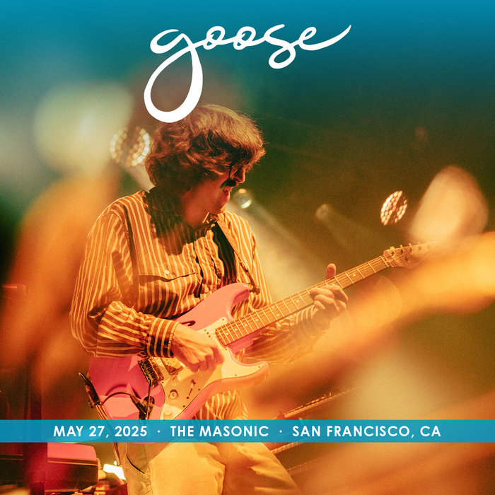 2025/05/27 The Masonic, San Francisco, CA | Goose