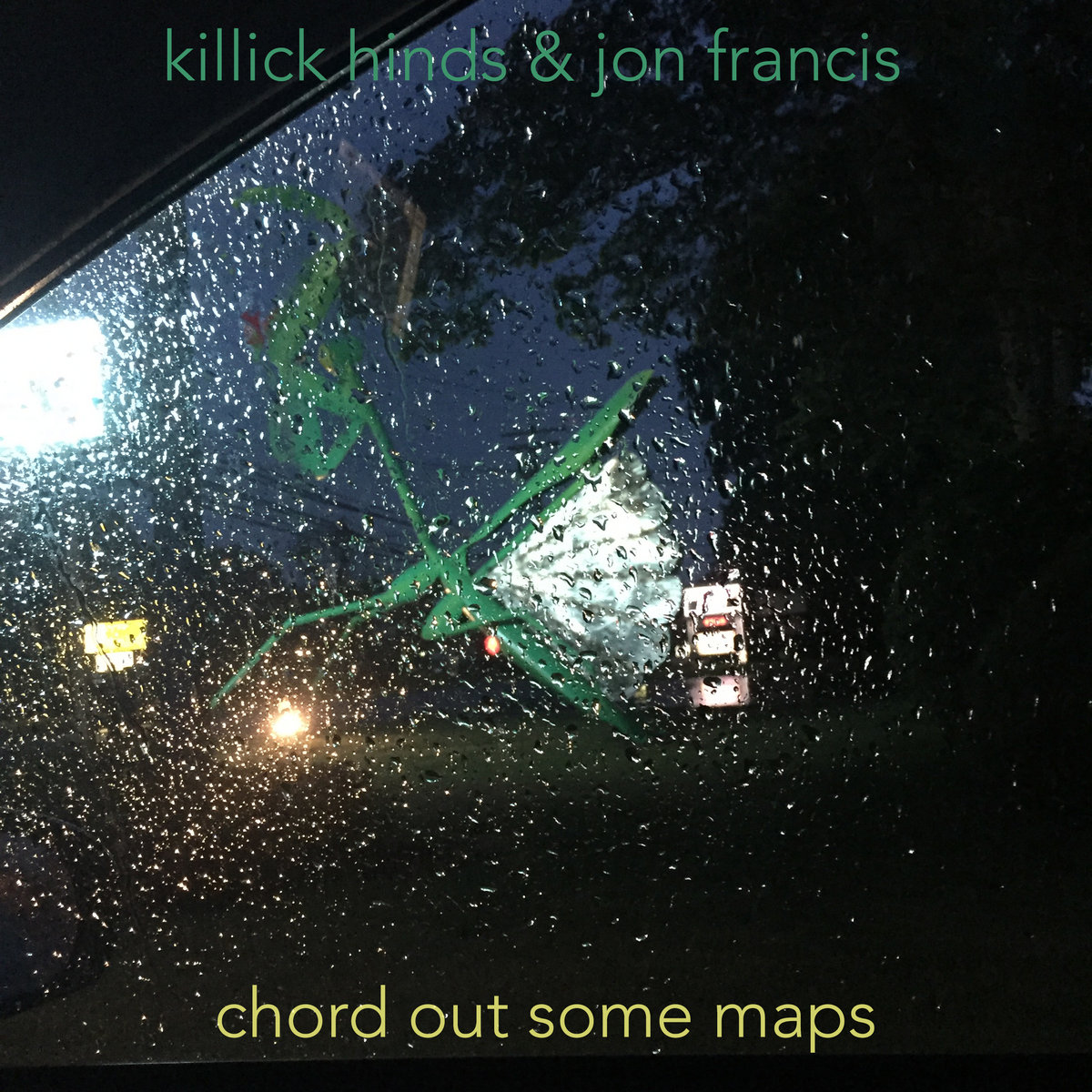 chord out some maps | Killick Hinds & Jon Francis | Killick