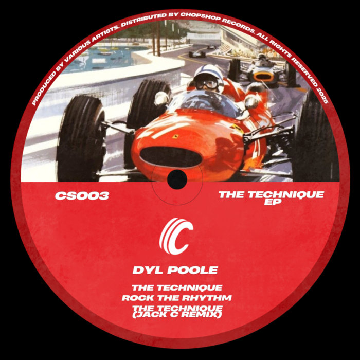 Dyl Poole - The Technique | Dyl Poole & Jack C | Chop Shop Records