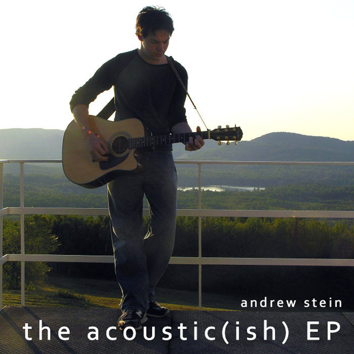 The Acoustic(ish) EP | Andrew Stein
