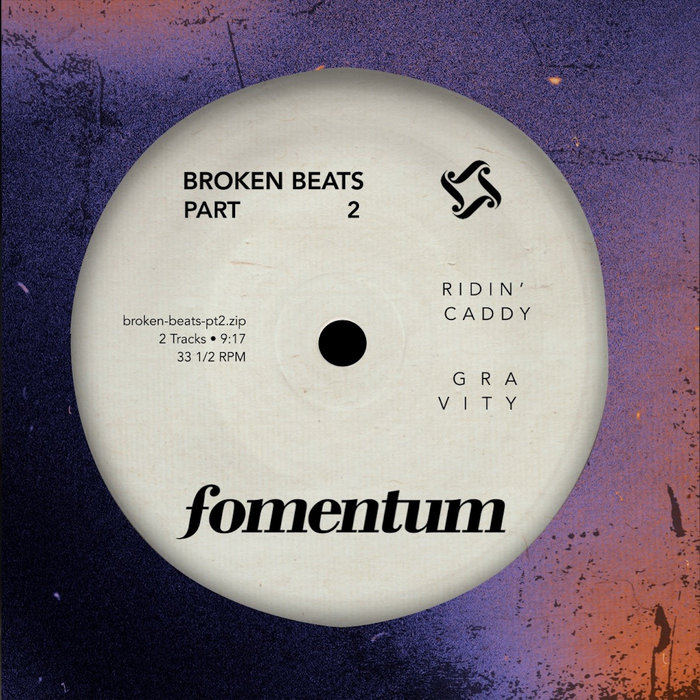 Broken Beats Part 2 | Fomentum