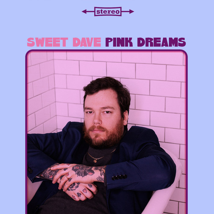 Pink Dreams | Sweet Dave