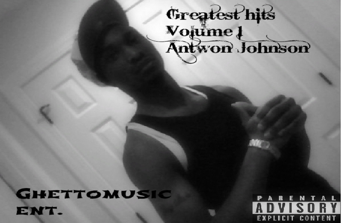 greatest hits vol.1 | Antwon Johnson
