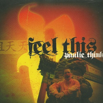 Feel This | Paulie Think | DIY Bandits Record Label