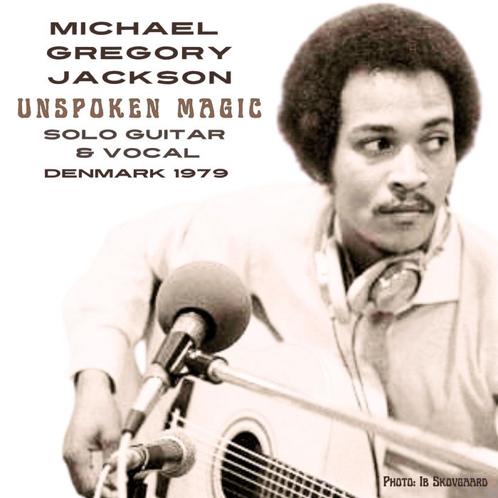 Unspoken Magic | Michael Gregory Jackson