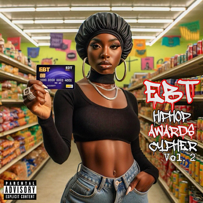 EBT HIPHOP AWARDS CYPHER VOL. 2 | Brand Nu, C Dot E, Nina Watts, T-Smuv, Domi Rash, Yella Beezy ...