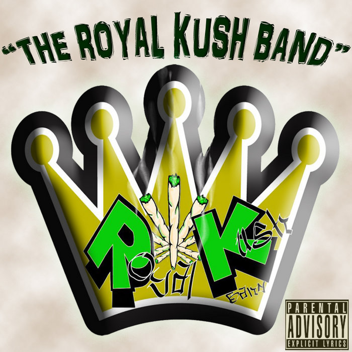 Royal Kush | Royal Kush Band