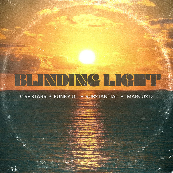 Blinding Light ft. Cise Starr, Funky DL & Substantial | Marcus D