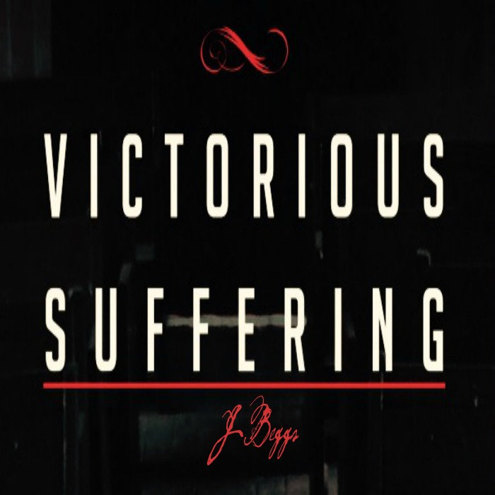 Victorious Suffering | Jeremy Beggs