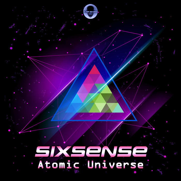 Atomic Universe | Sixsense | Hi Trip Records