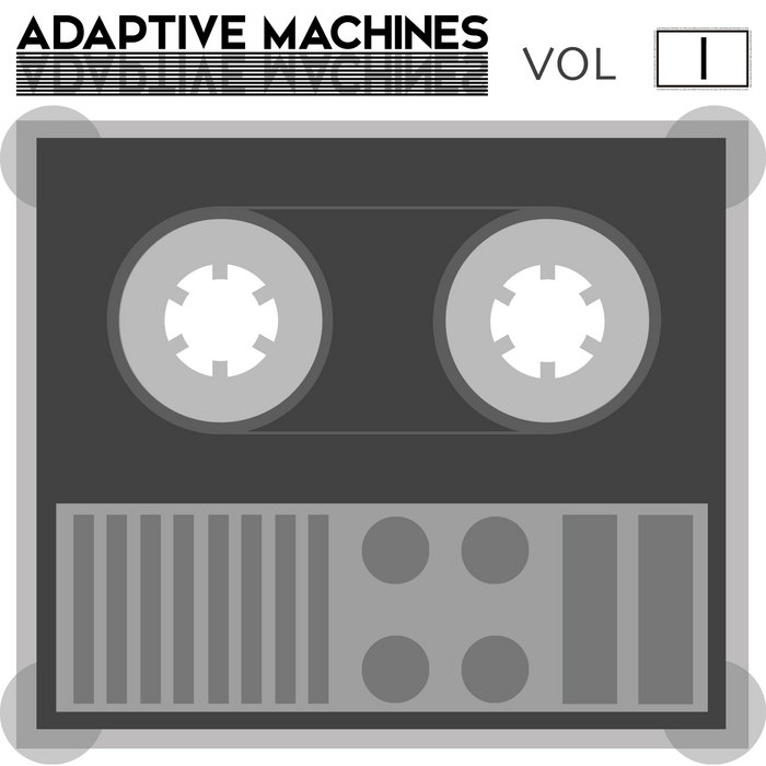 VOL I | Adaptive Machines