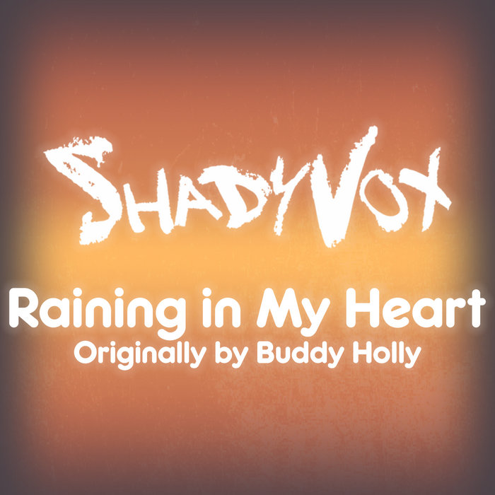 Raining In My Heart | ShadyVox