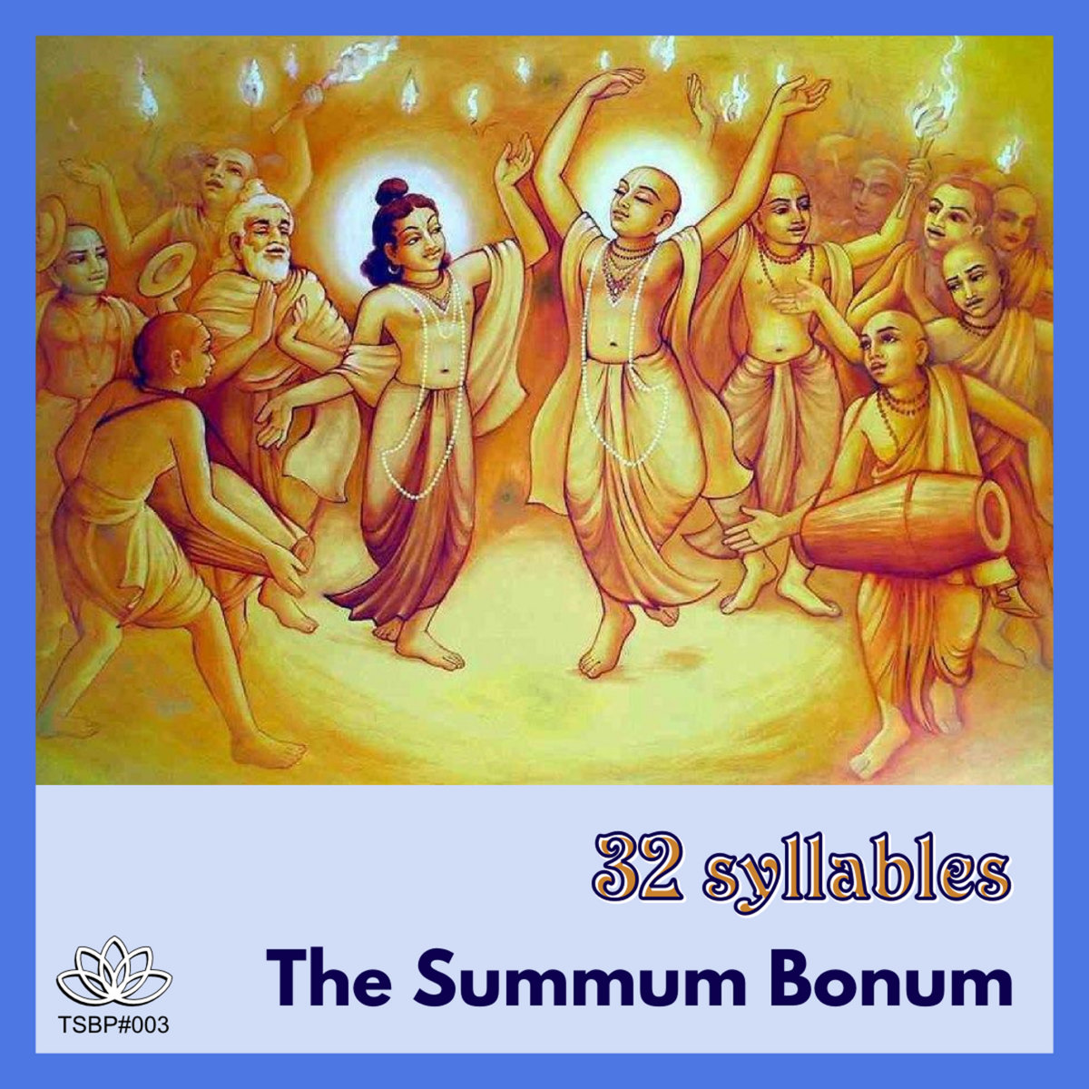 TSB-003 32 Syllables | The Summum Bonum