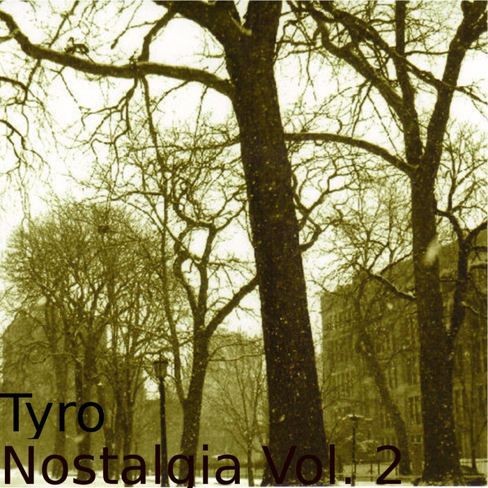 Nostalgia Vol. 2 | Tyro