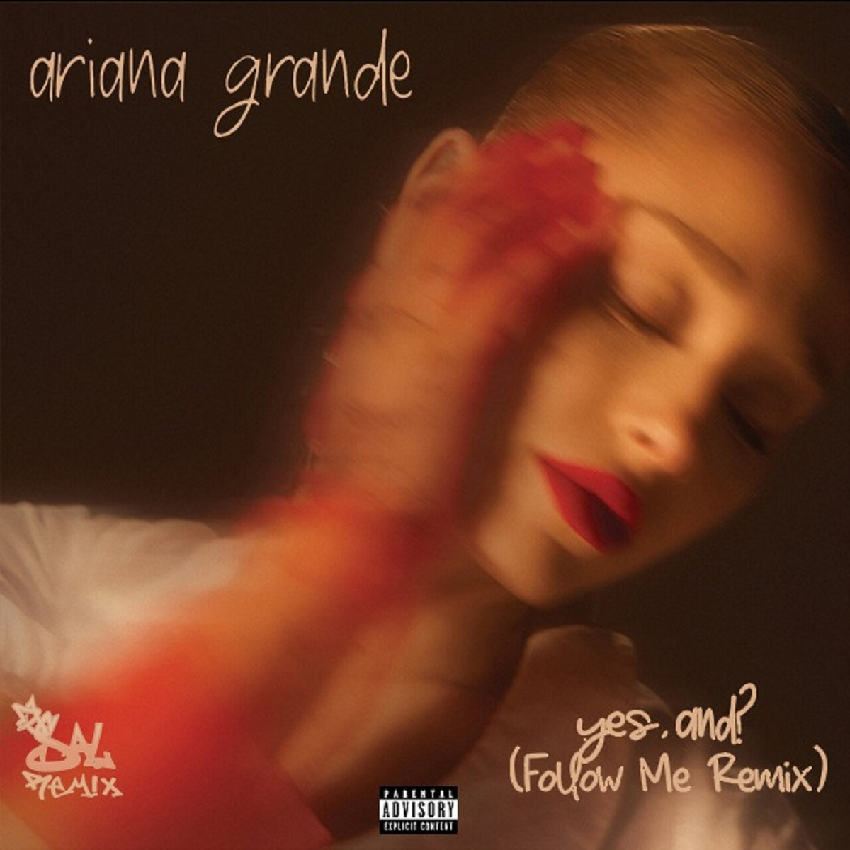 Ariana Grande - Yes, And? (Follow Me Remix) [Explicit Versions] | DJ Sal