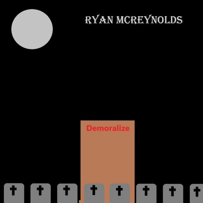 Demoralize | Ryan McReynolds