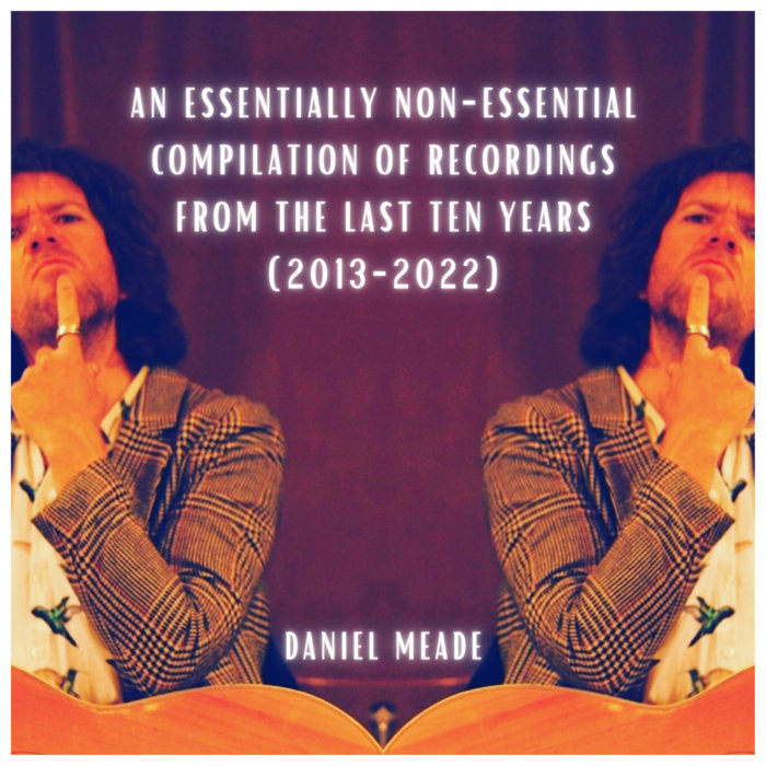 An Essentially Non Essential Compilation Of Recordings From The Last ...