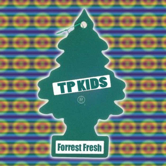 TP Kids | forrest fresh