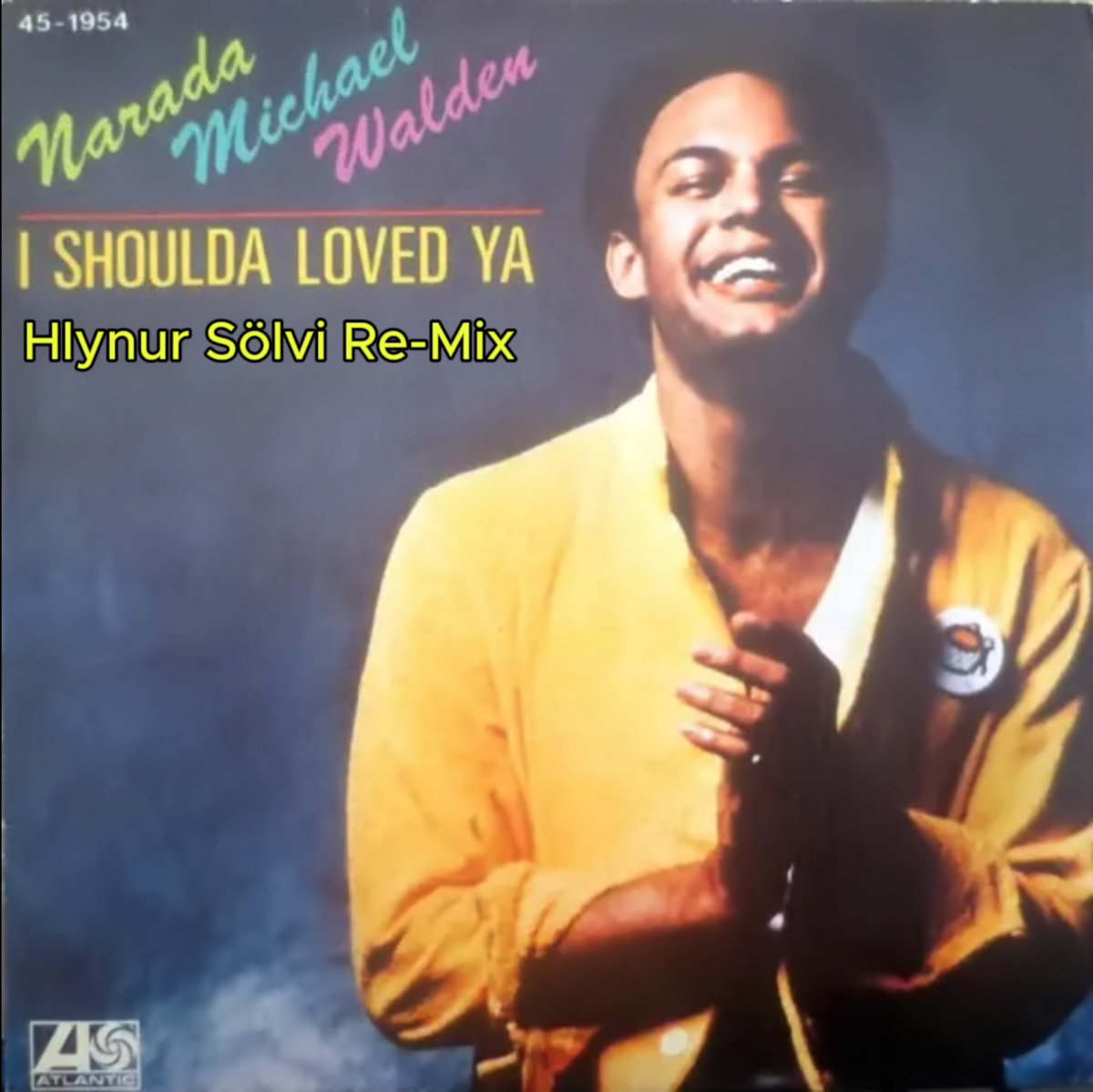 Narada Michael Walde - I Shoulda Loved Ya ( Hlynur Sölvi Re-Mix ...