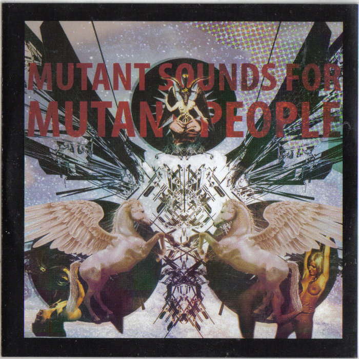 Mutant Sounds for Mutant People | Beta-lactam Ring Records