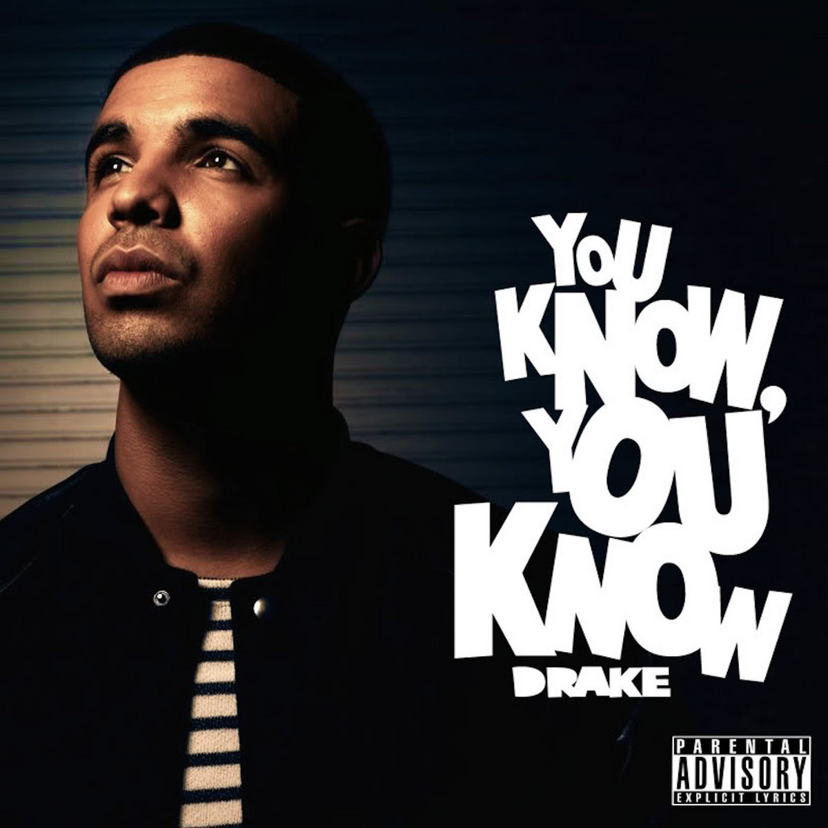 You Know, You Know (Unreleased) | Drake | TUNE DAY