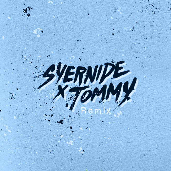 Syernide x Tommy (Brassic Remix) | Syer B