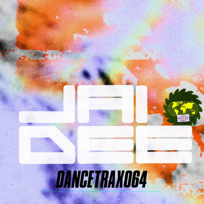 Dance Trax Vol. 64 | Jai Dee